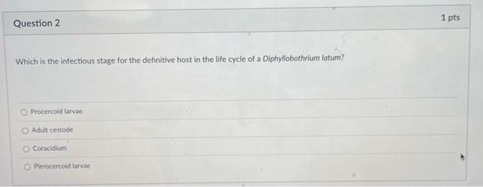 Solved Cestodes with the coracidium larva in the life cycle | Chegg.com