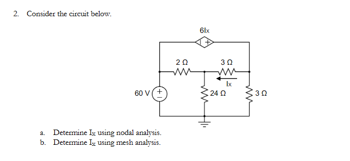 Solved Consider the circuit below.a. ﻿Determine Ix ﻿using | Chegg.com
