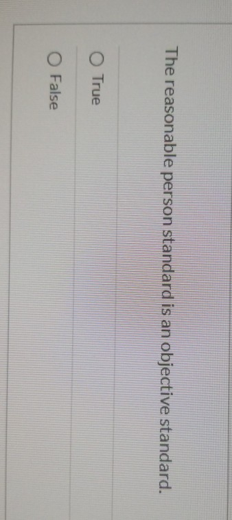 Solved The reasonable person standard is an objective | Chegg.com