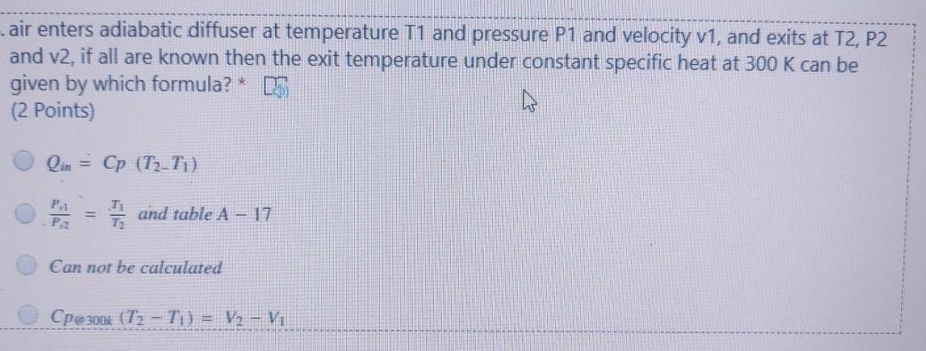 Solved air enters adiabatic diffuser at temperature 11 and | Chegg.com