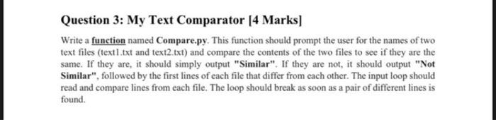 Solved Question 3: My Text Comparator [4 Marks] Write a | Chegg.com