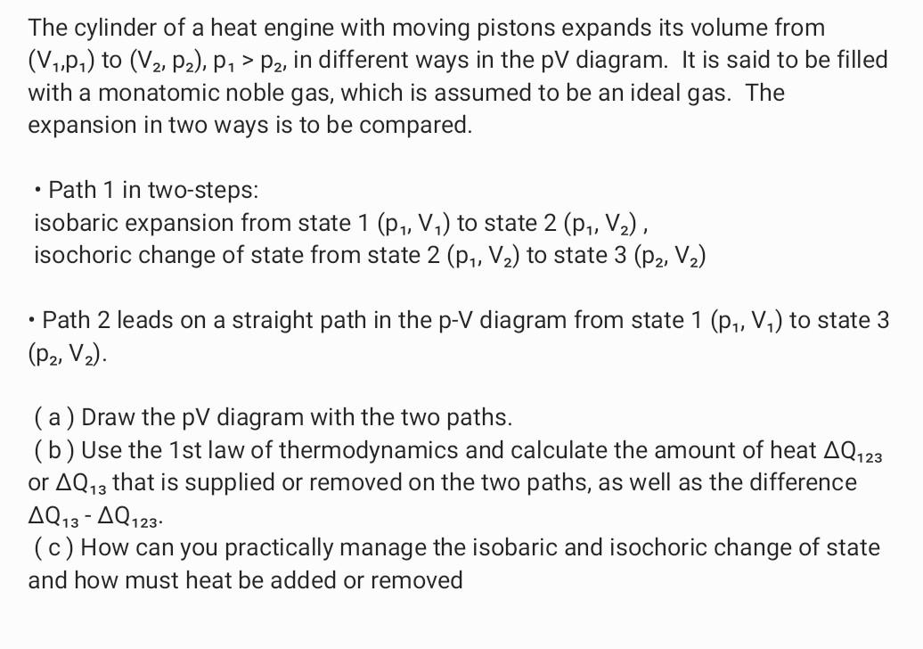 Solved The cylinder of a heat engine with moving pistons | Chegg.com