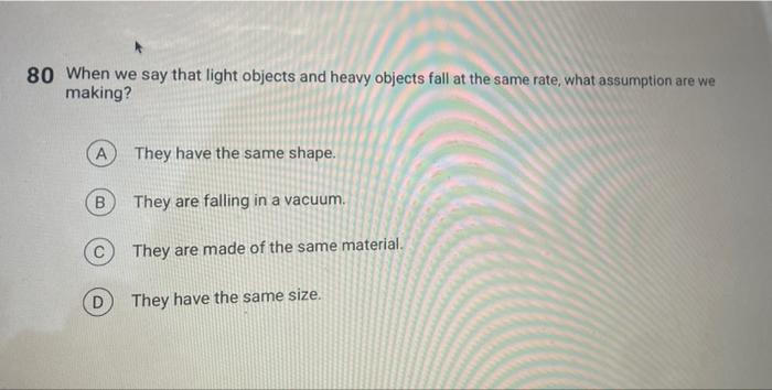Solved 80 When we say that light objects and heavy objects | Chegg.com