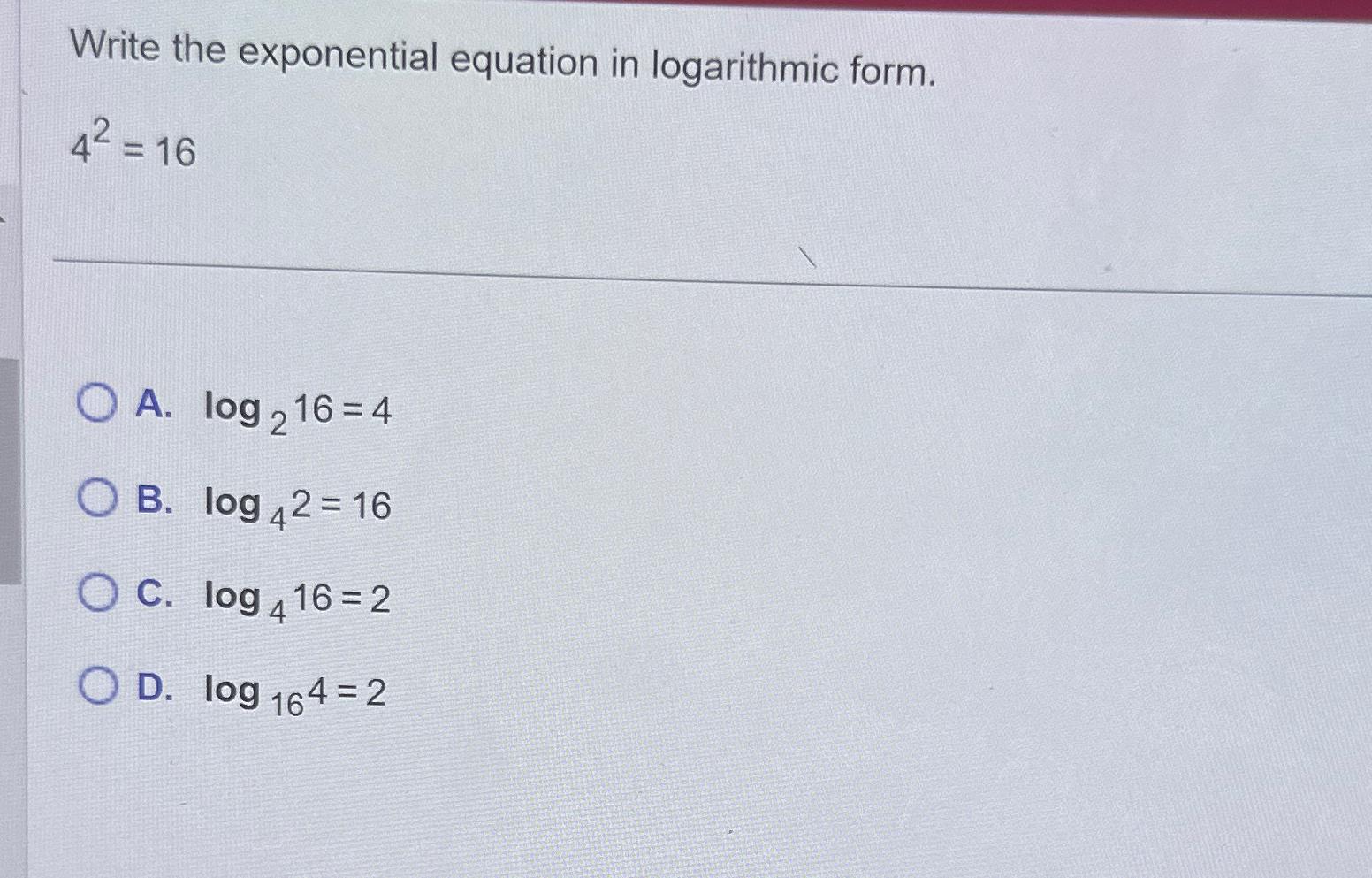 Solved Write the exponential equation in logarithmic | Chegg.com