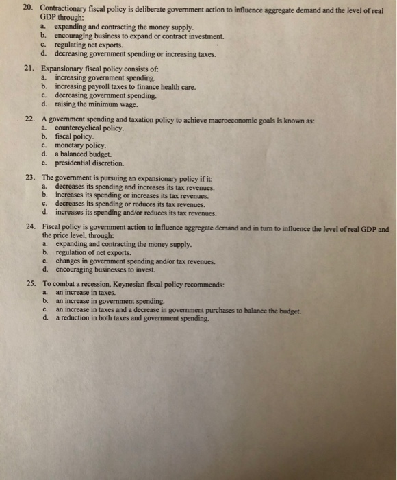 Solved 20. Contractionary fiscal policy is deliberate | Chegg.com