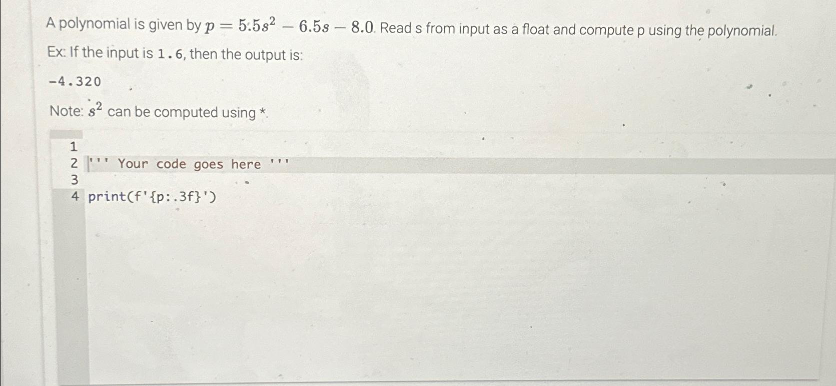 Solved A Polynomial Is Given By P 5 5s2 6 5s 8 0 ﻿read S