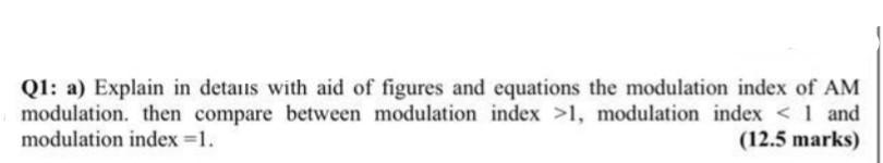 Solved Q1: a) Explain in detaus with aid of figures and | Chegg.com
