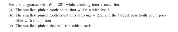 Solved For a spur gearset with $ = 20°, while avoiding | Chegg.com