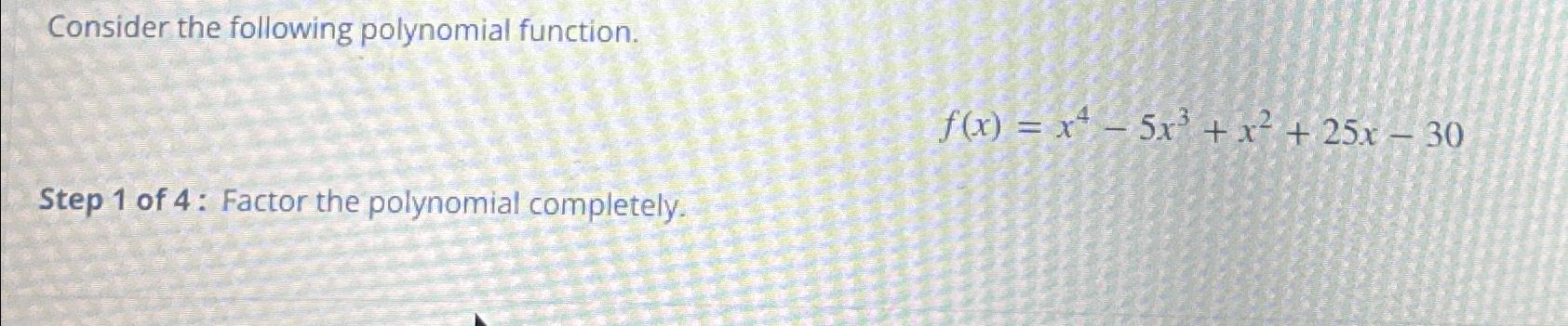 Solved Consider the following polynomial | Chegg.com