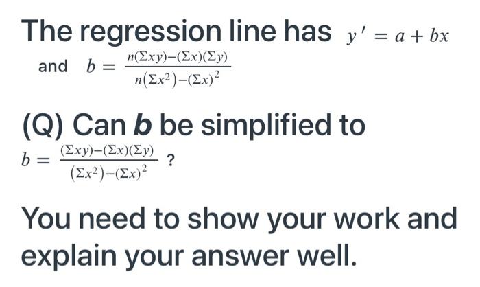 Solved The regression line has y' = a + bx and b = | Chegg.com