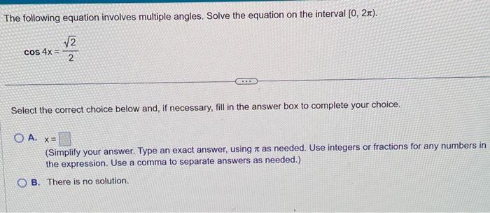 Solved The following equation involves multiple angles. | Chegg.com