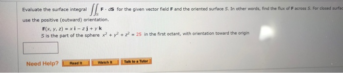 Solved Evaluate the surface integral F. ds for the given | Chegg.com