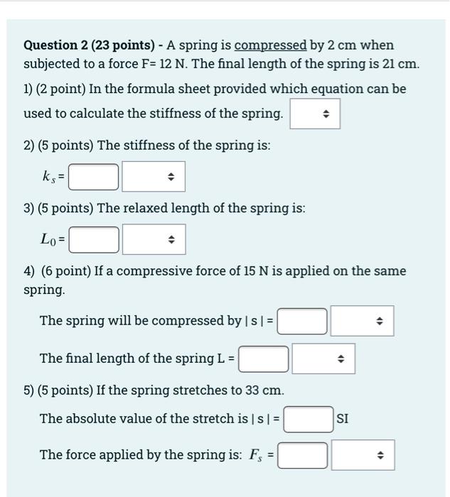 Solved Question 2 (23 points) - A spring is compressed by 2 | Chegg.com