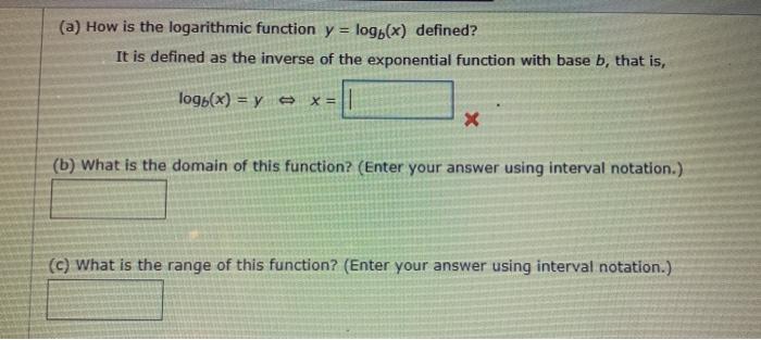 Solved (a) How is the logarithmic function y = logb(x) | Chegg.com