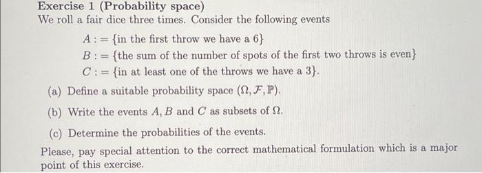 Solved Exercise 1 (Probability space) We roll a fair dice | Chegg.com