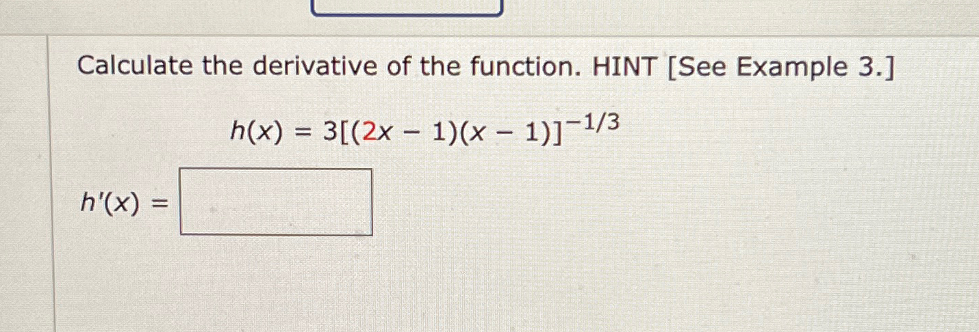 Solved Calculate the derivative of the function. HINT [See | Chegg.com