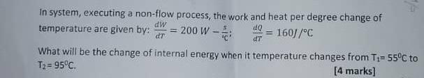 Solved In system, executing a non-flow process, the work and | Chegg.com