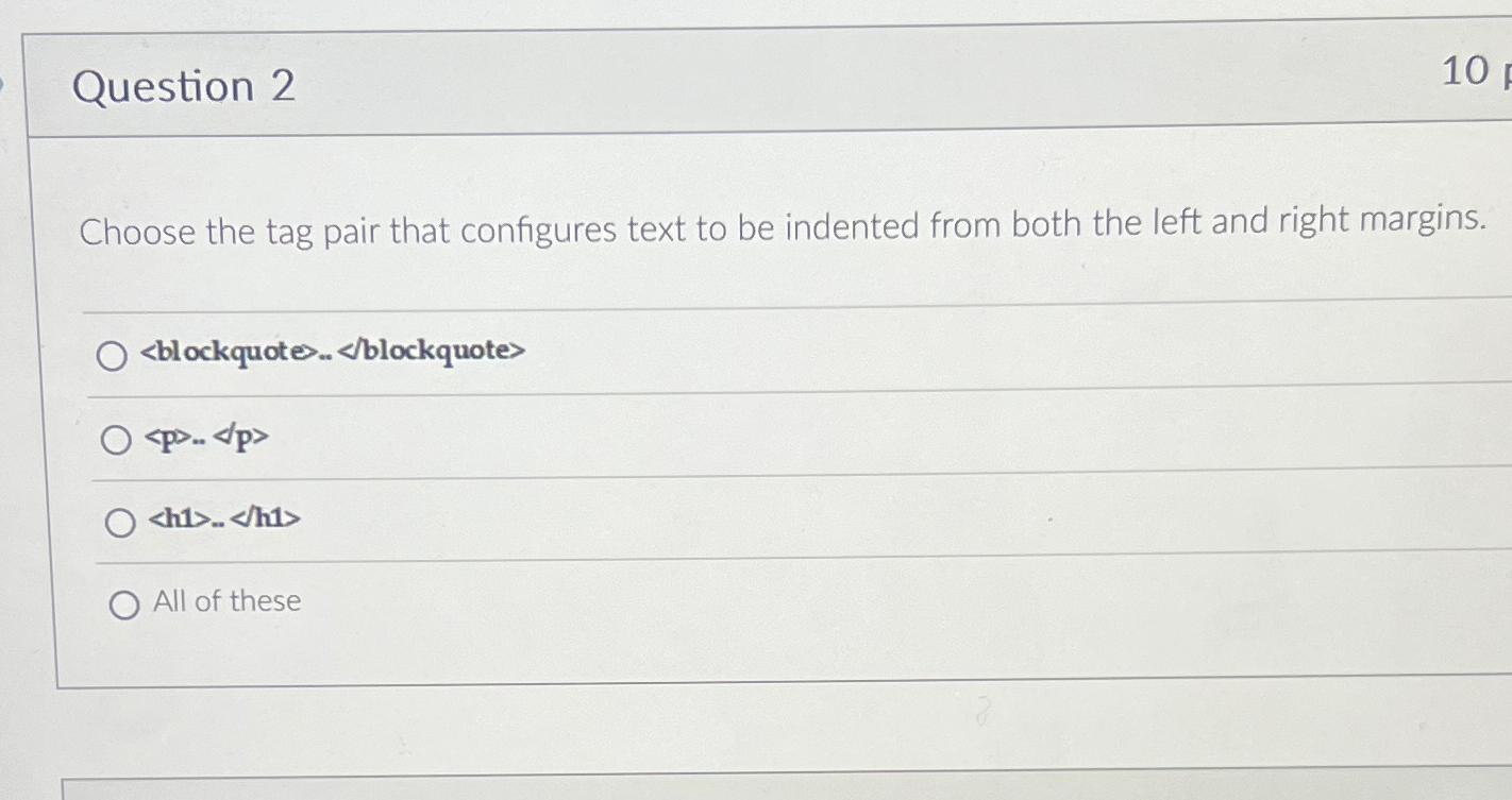 Solved Question 210loose the tag pair that configures text | Chegg.com