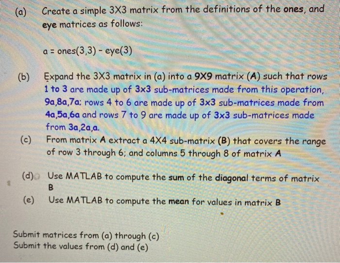 Solved (a) Create a simple 3X3 matrix from the definitions | Chegg.com