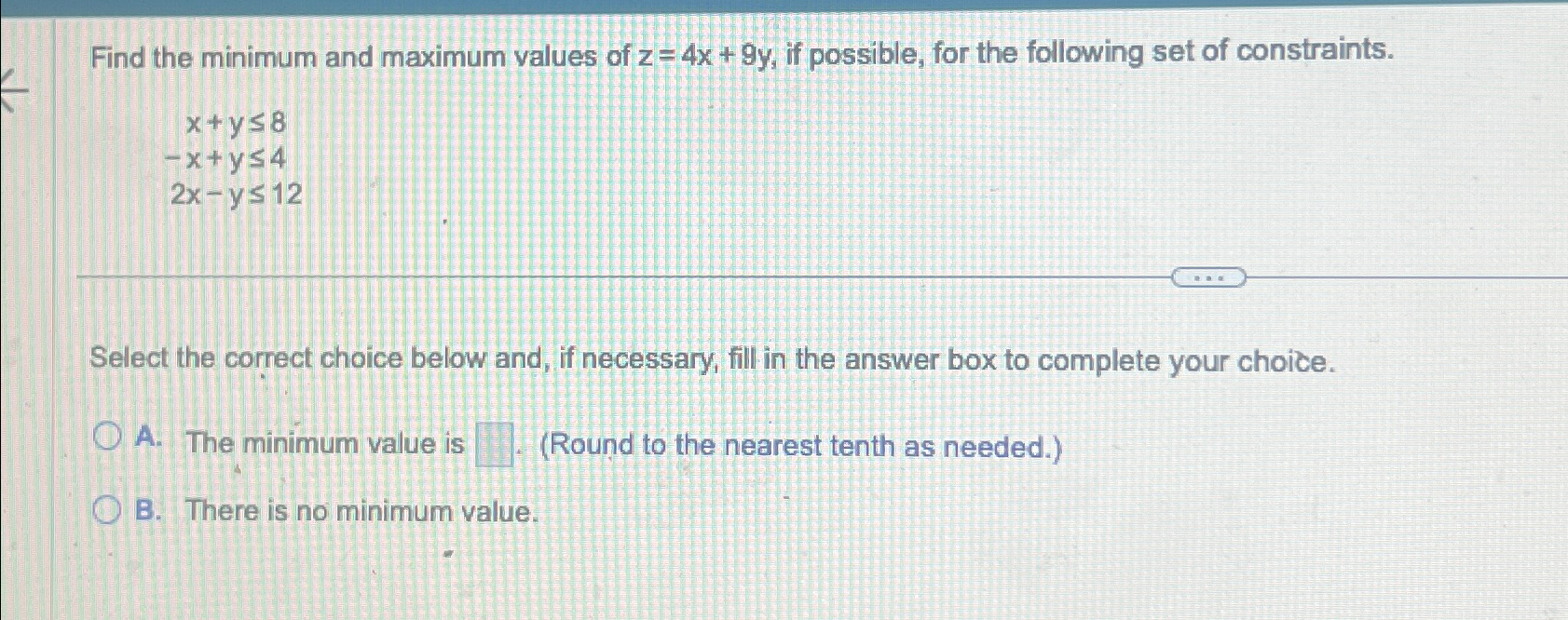 Solved Find the minimum and maximum values of z=4x+9y, ﻿if | Chegg.com