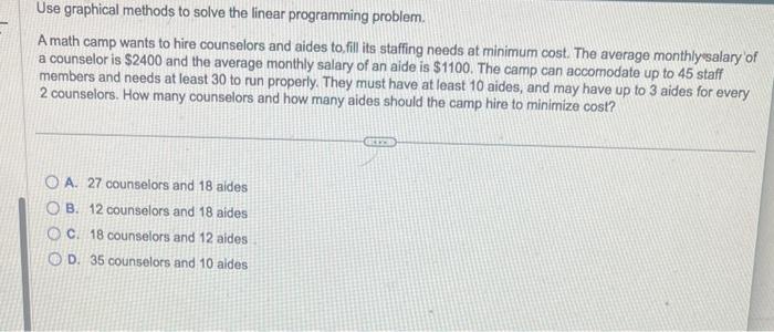 Solved Use graphical methods to solve the linear programming | Chegg.com