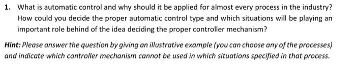 Solved 1. What is automatic control and why should it be | Chegg.com