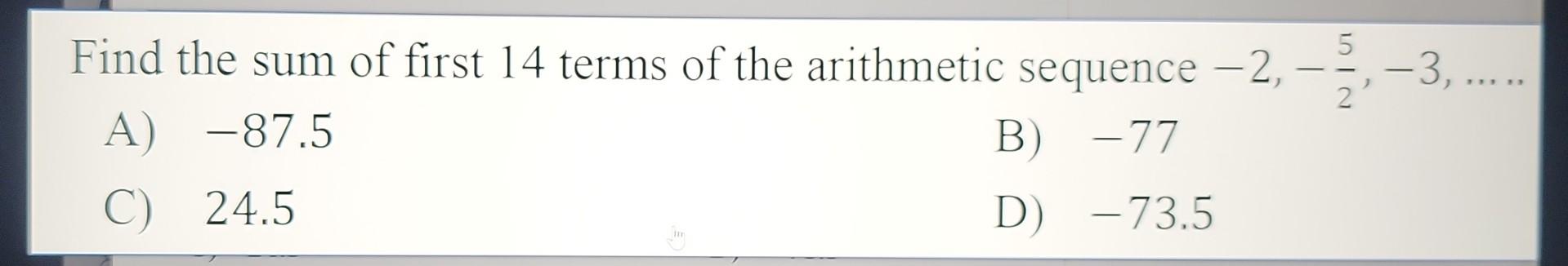 Find the sum of first 14 terms of the arithmetic | Chegg.com