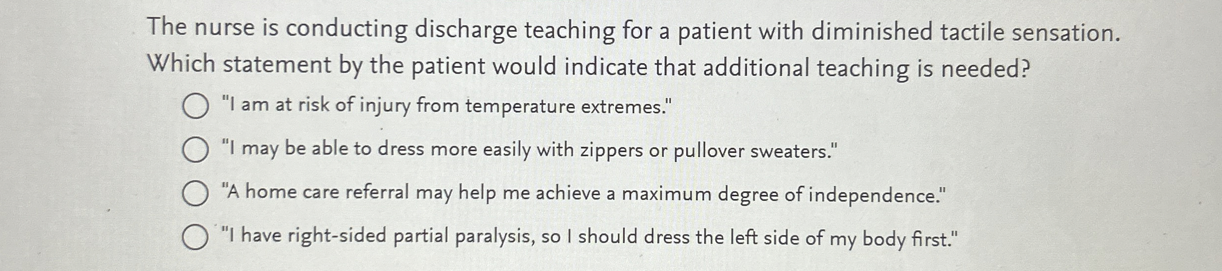 Solved The nurse is conducting discharge teaching for a | Chegg.com