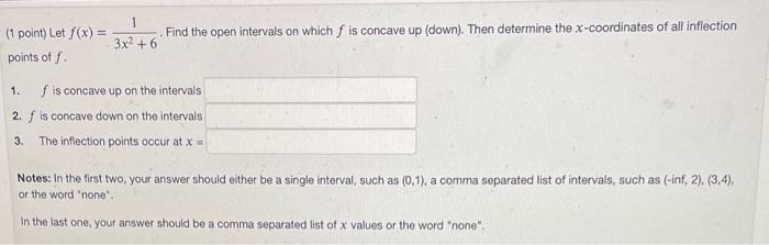 Solved (1 point) Let f(x)=3x2+61. Find the open intervals on | Chegg.com