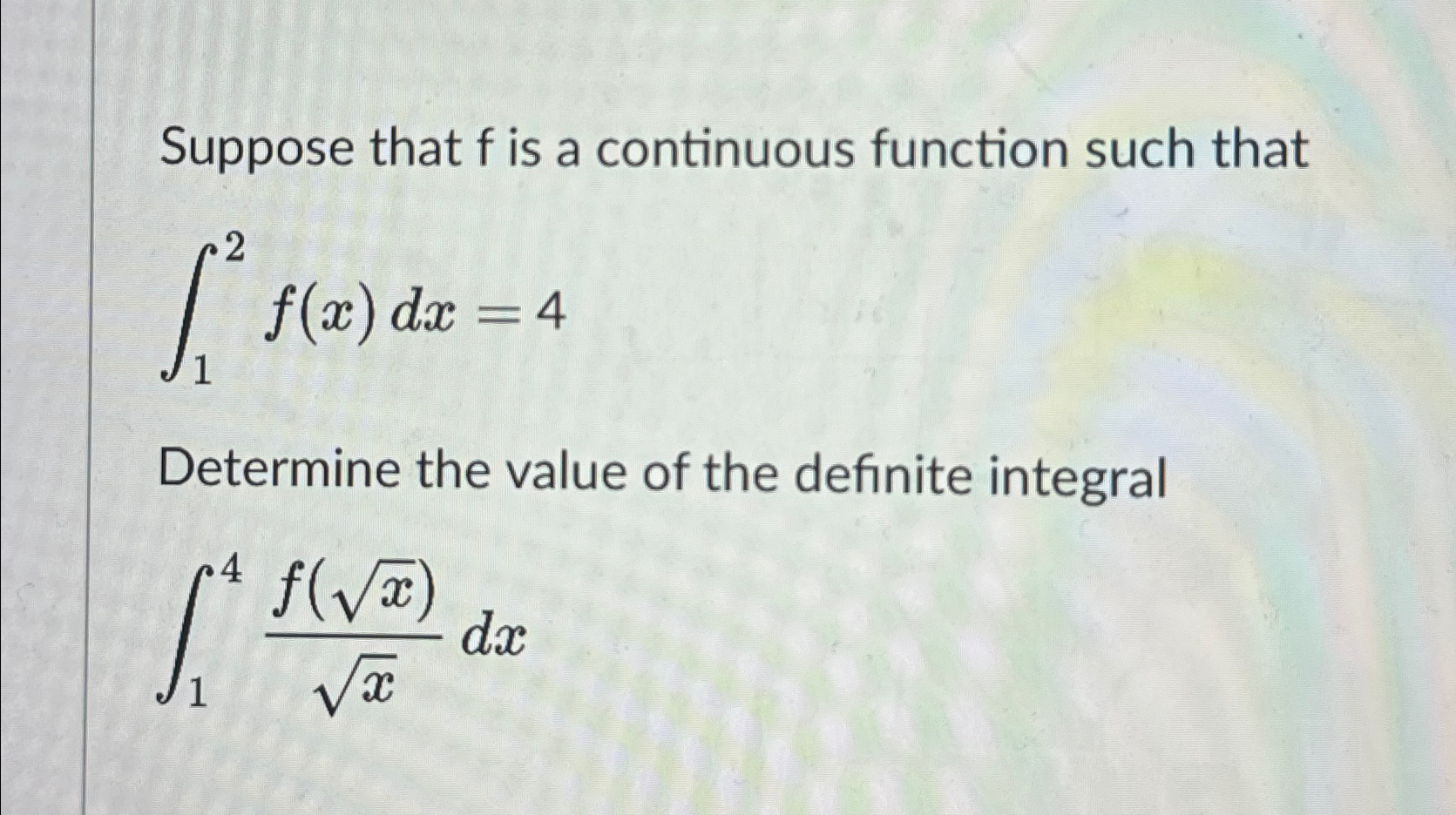 Solved Suppose that f ﻿is a continuous function such | Chegg.com