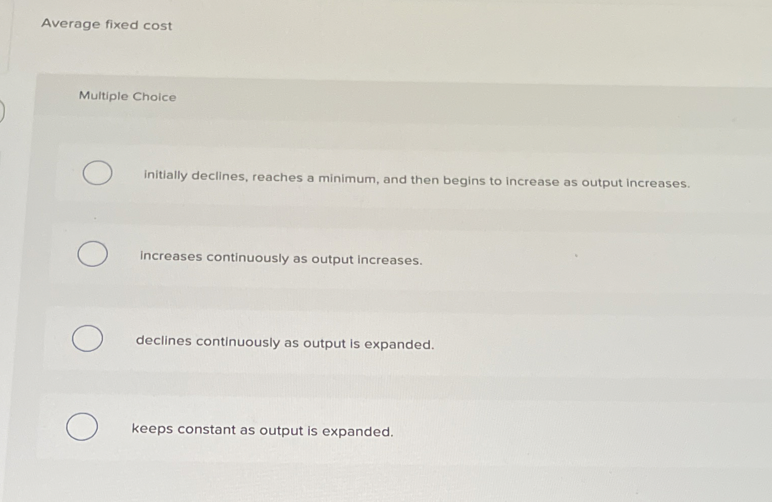 Solved Average fixed costMultiple Cholceinitially declines, | Chegg.com