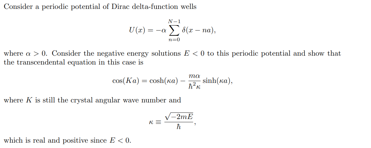 Solved Consider a periodic potential of Dirac delta-function | Chegg.com