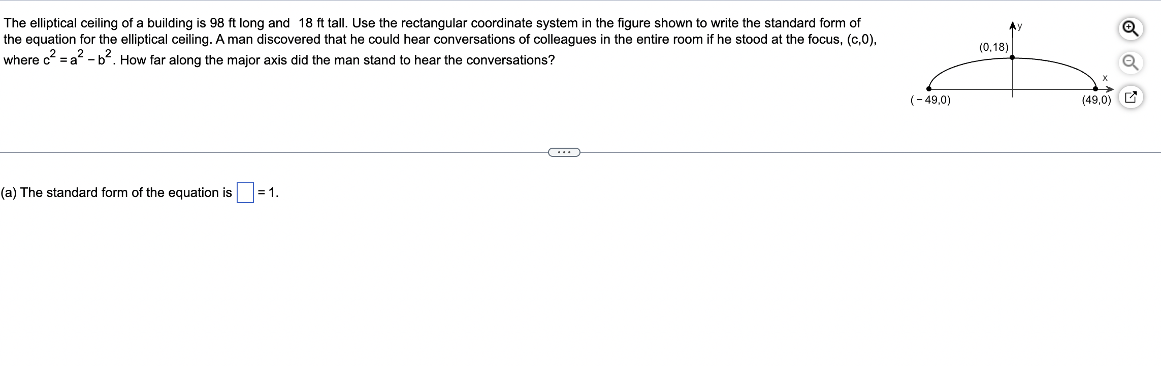 Solved The elliptical ceiling of a building is 98ft ﻿long | Chegg.com