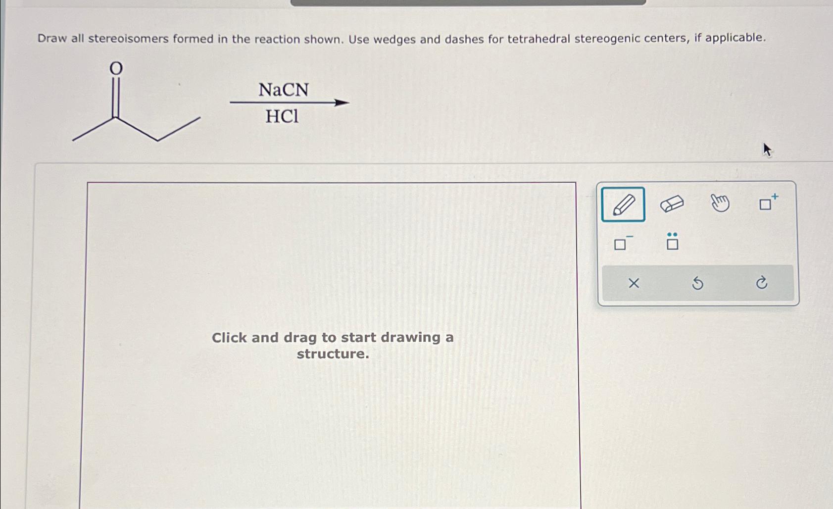 Solved Draw all stereoisomers formed in the reaction shown. | Chegg.com