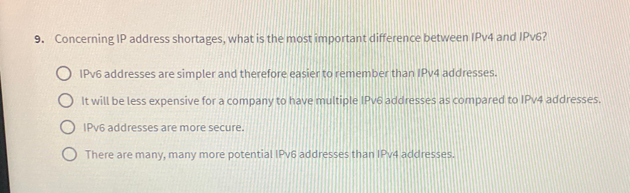 Solved Concerning IP address shortages, what is the most | Chegg.com