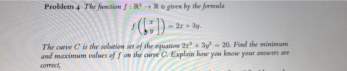 Solved Problem 4 The function f:R2→R is given by the formula | Chegg.com