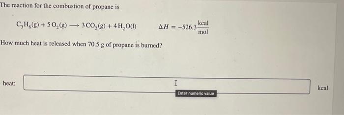 Solved The reaction for the combustion of propane is C3H8( | Chegg.com