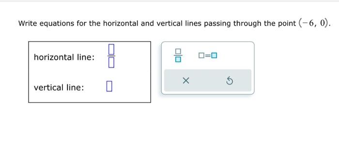Solved Write equations for the horizontal and vertical lines | Chegg.com