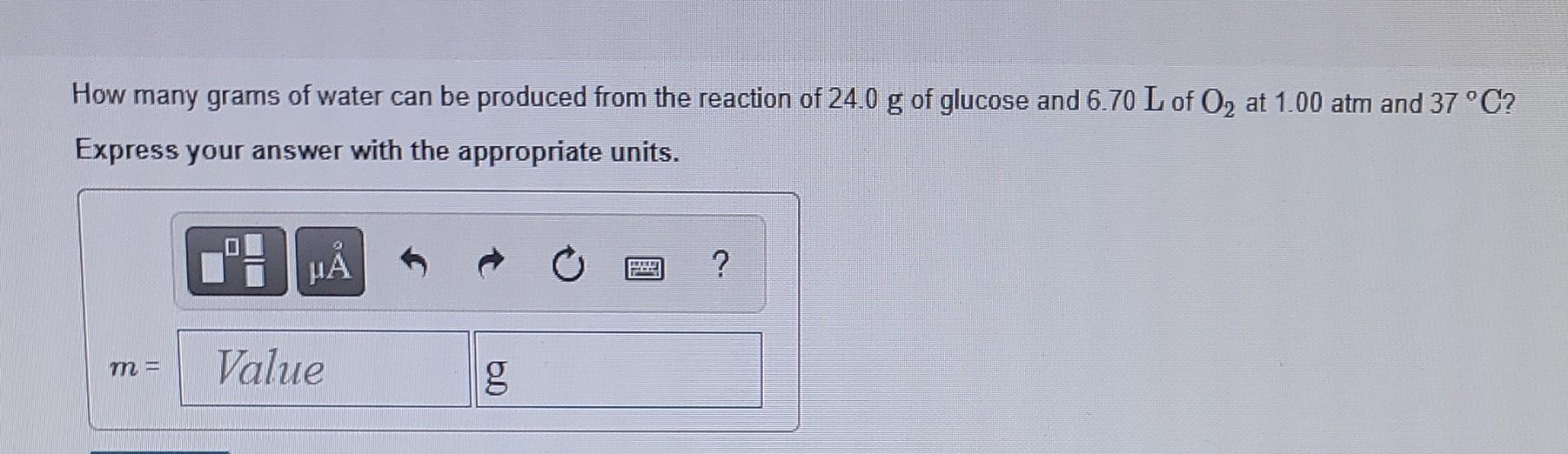 Solved How many grams of water can be produced from the | Chegg.com