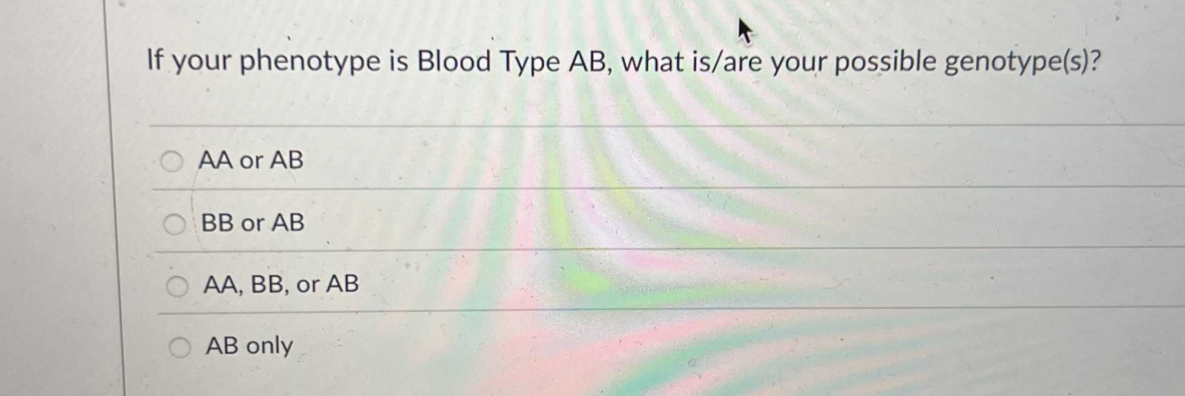 Solved If your phenotype is Blood Type AB, ﻿what is/are your | Chegg.com