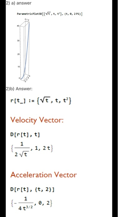 Solved 3) a) Find formulas for the velocity and acceleration | Chegg.com