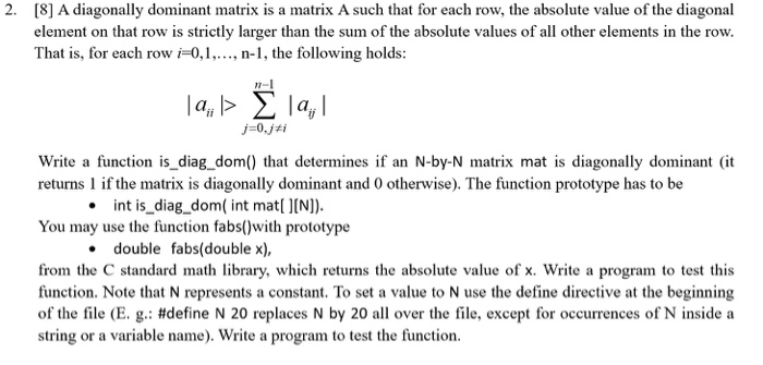 Solved 2. [8] A diagonally dominant matrix is a matrix A | Chegg.com