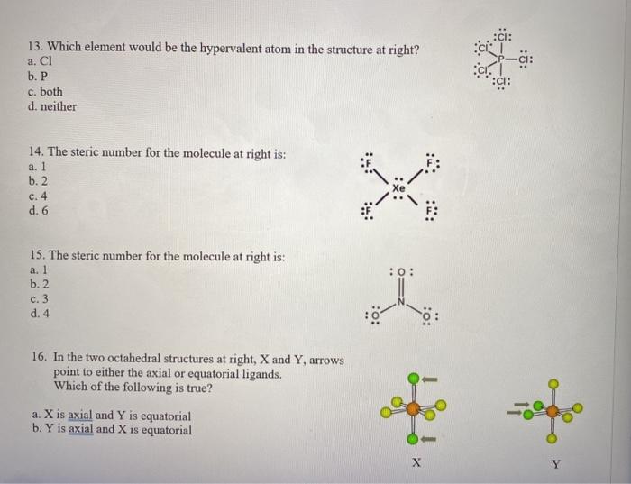 Solved 13. Which element would be the hypervalent atom in | Chegg.com