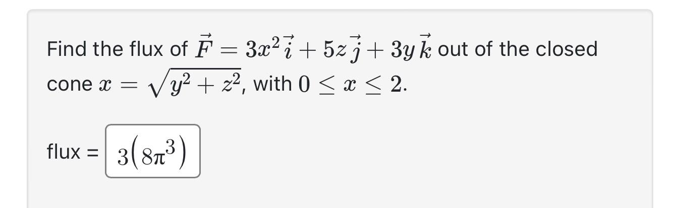 Solved Find the flux of vec(F)=3x2vec(i)+5zvec(j)+3yvec(k) | Chegg.com
