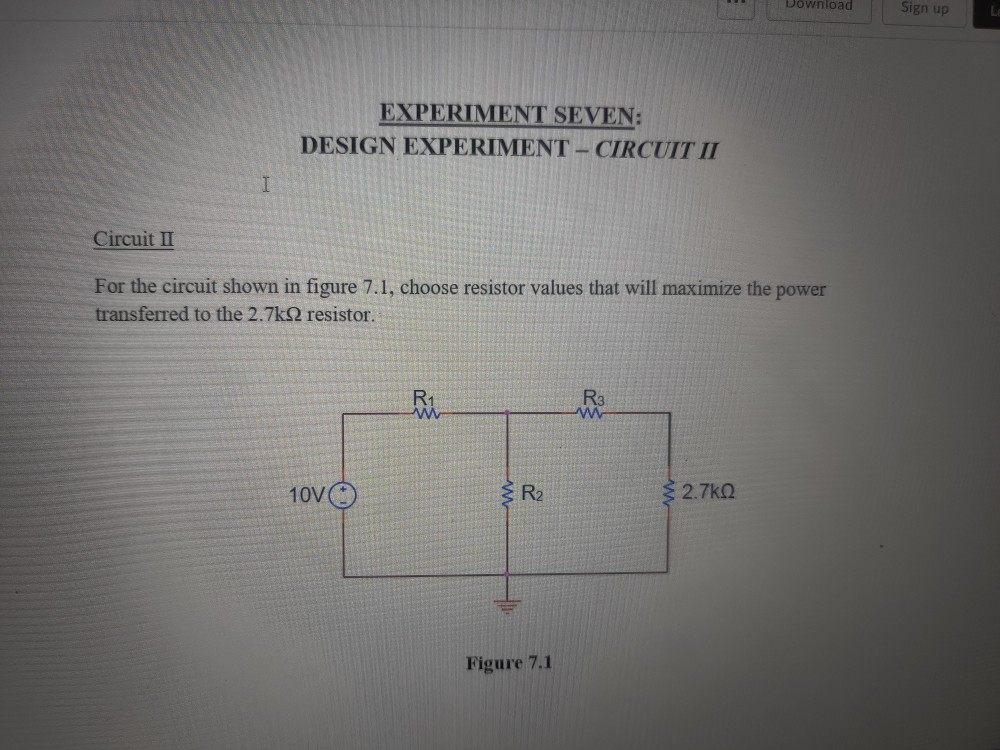 Solved Download Sign up Lo EXPERIMENT SEVEN: DESIGN | Chegg.com