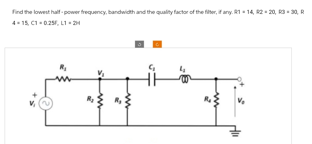 Solved Find the lowest half - ﻿power frequency, bandwidth | Chegg.com