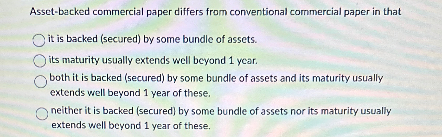 Solved Asset-backed commercial paper differs from | Chegg.com
