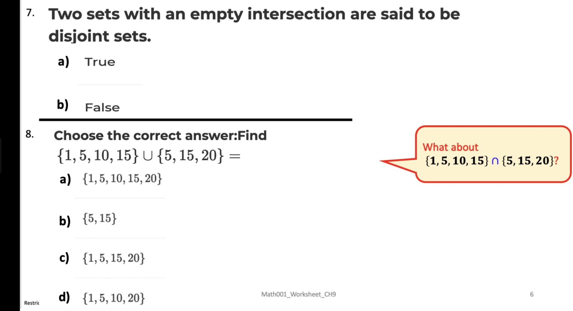 Solved 7 ﻿Two sets with an empty intersection are said to be | Chegg.com
