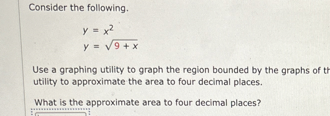 Solved Consider the following.y=x2y=9+x2Use a graphing | Chegg.com