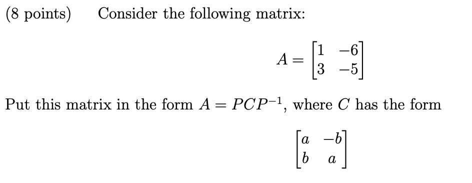 Solved (8 ﻿points) ﻿Consider the following | Chegg.com